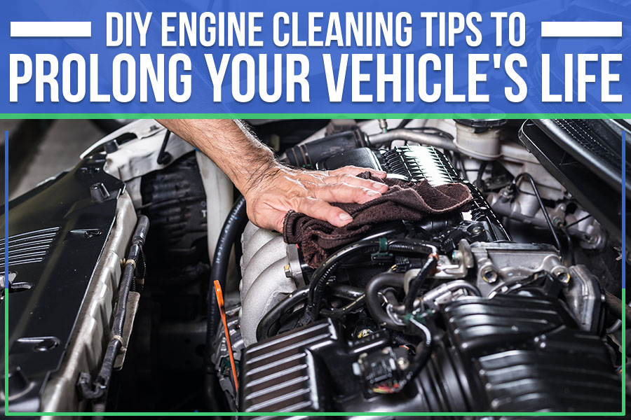 Diy Engine Cleaning Tips To Prolong Your Vehicle's Life - The Key